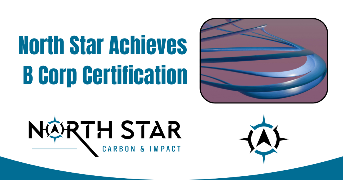 North Star Carbon Management Achieves B Corp Certification