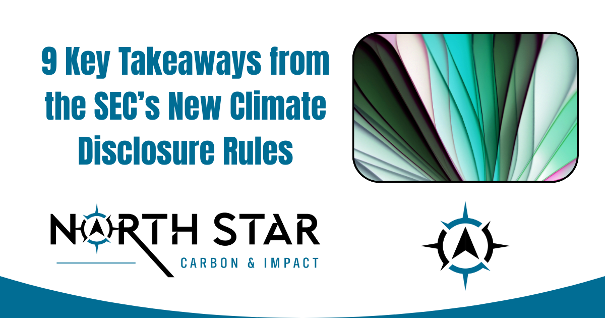9 Key Takeaways from the SEC's New Climate Disclosure Rules