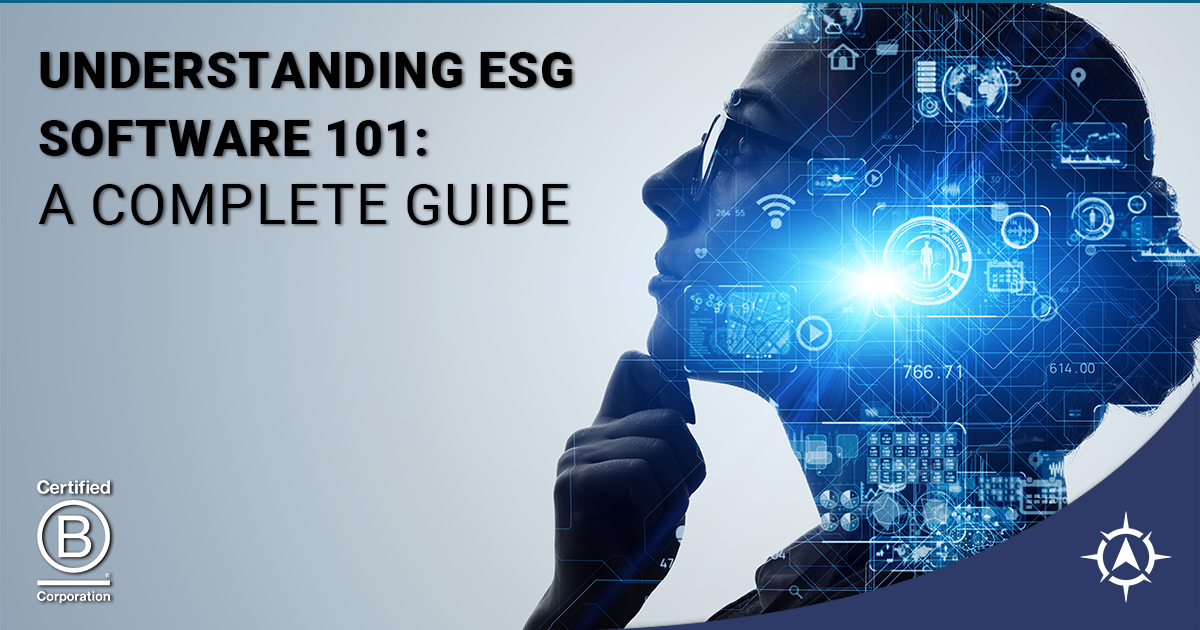 Understanding ESG Software 101: A Complete Guide